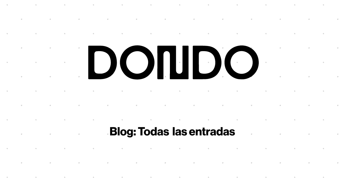 Blog: Todas las entradas | Dondo